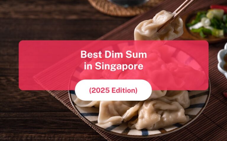 Best Dim Sum in Singapore (2025 Edition)