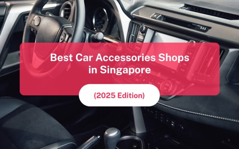 Best Car Accessories Shops in Singapore (2025 Edition)